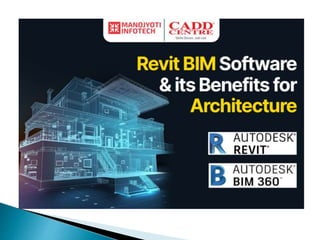 REVIT BIM SOFTWARE & ITS BENEFITS FOR ARCHITECTURE.pptx