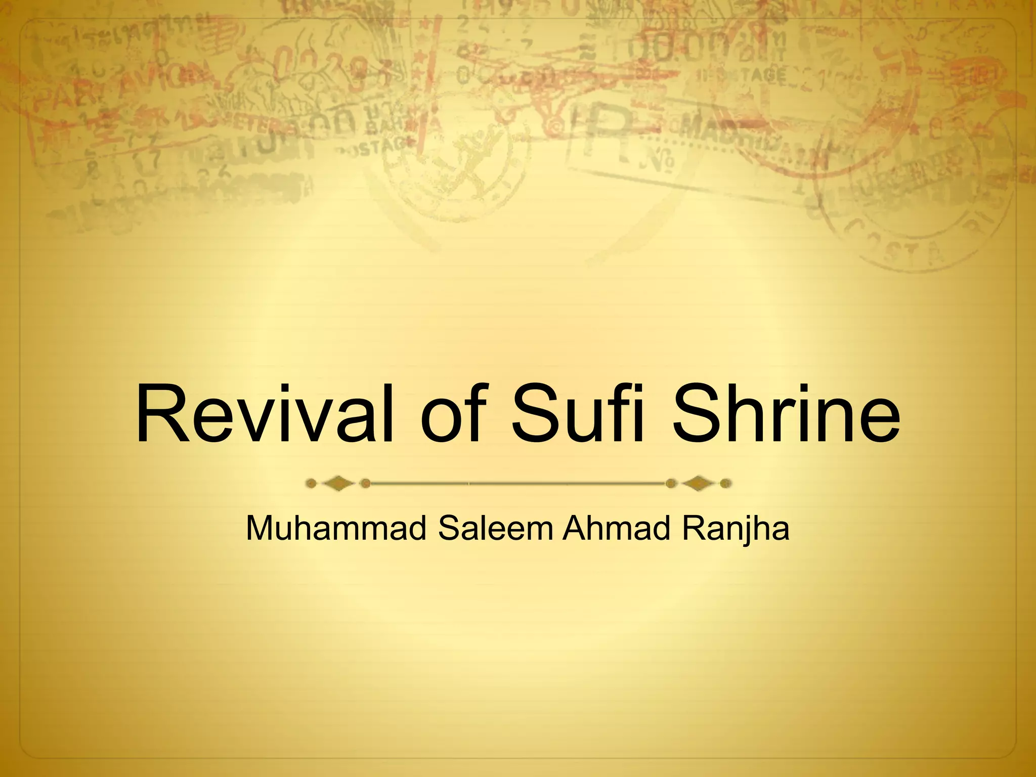 Revival of sufi shrine | PPTX