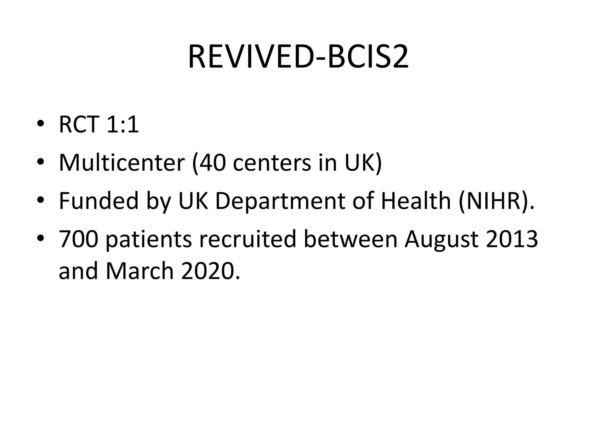 REVIVED-BCIS2 Trial.pptx