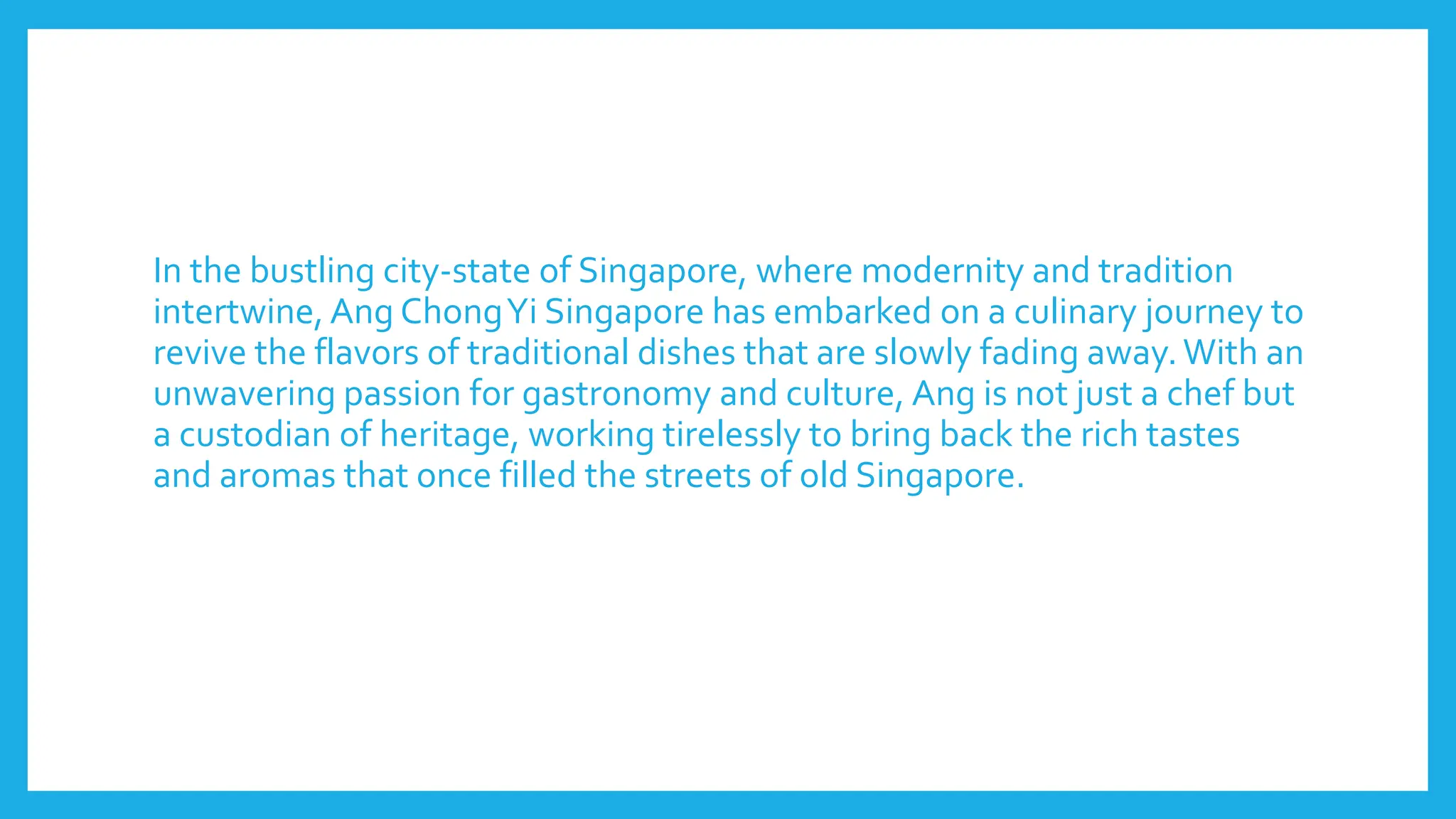 Reviving the Flavors of Tradition Ang Chong Yi Singapore’s Insights on ...