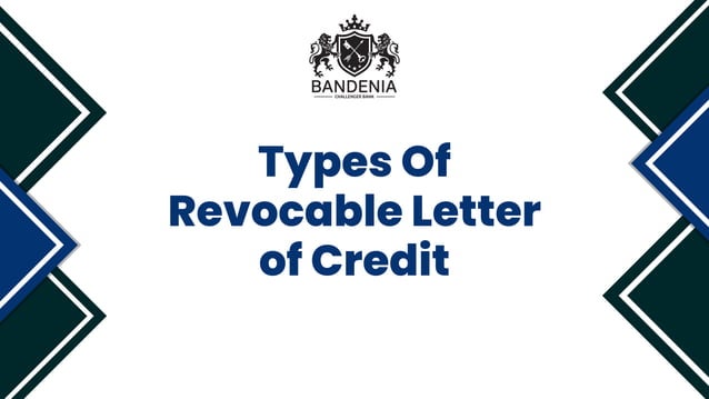What Is a Revocable Letter of Credit? Types Of Revocable Letter of Credit | PPT