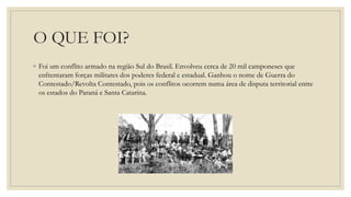 Revolta/Guerra do Contestado | PPT