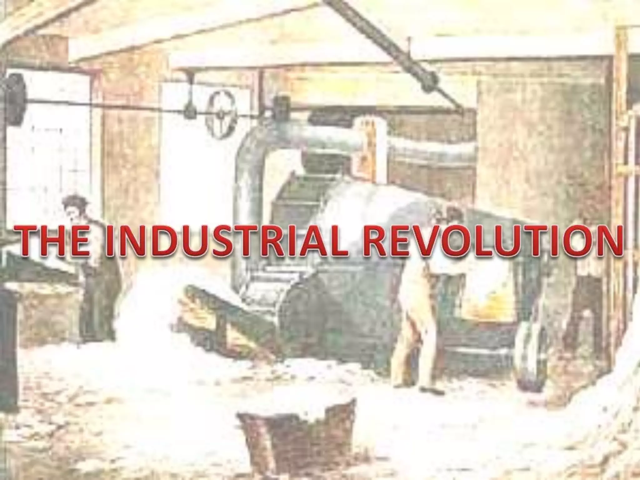 The Industrial Revolution | PPTX | Needlework | Arts and Crafts