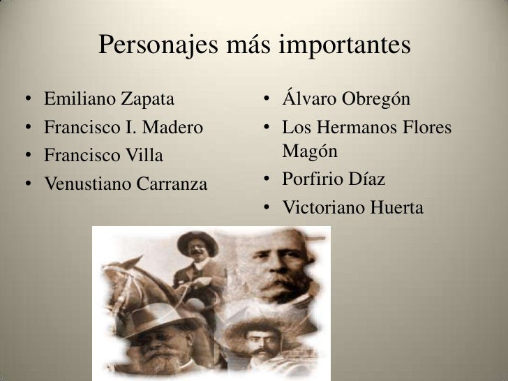 Nombre De Los Personajes De La Revolucion Mexicana