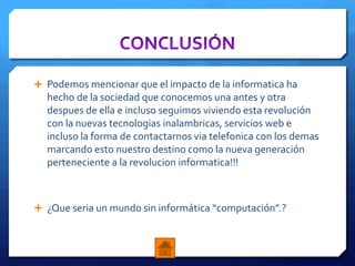 Revolucion informatica | PPTX | Computing | Technology & Computing