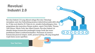 REVOLUSI INDUSTRI dari masa ke masa pada saat ini | PPTX