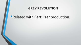 Important Revolutions in agriculture | PPTX