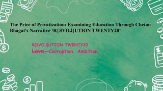 presentation Revolution 2020 on Privatization | PPTX