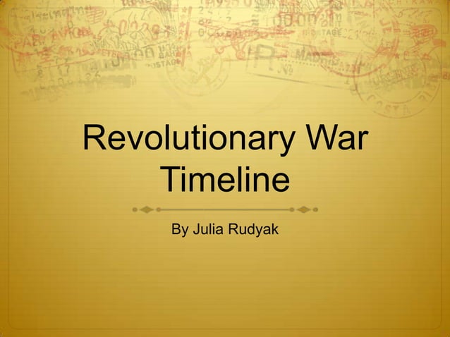 Revolutionary War Timeline | PPTX | War and Conflicts