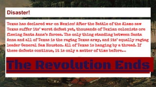 Revolution Ends_ The Battle of San Jacinto.pptx