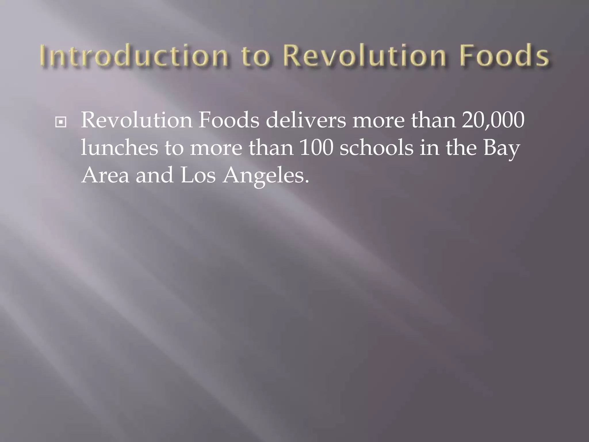 Revolution Foods | PPTX