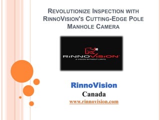 Revolutionize Inspection with RinnoVision's Cutting-Edge Pole Manhole ...
