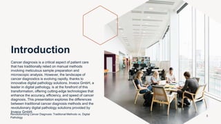 Revolutionizing Cancer Diagnosis: Traditional Methods vs. Digital ...