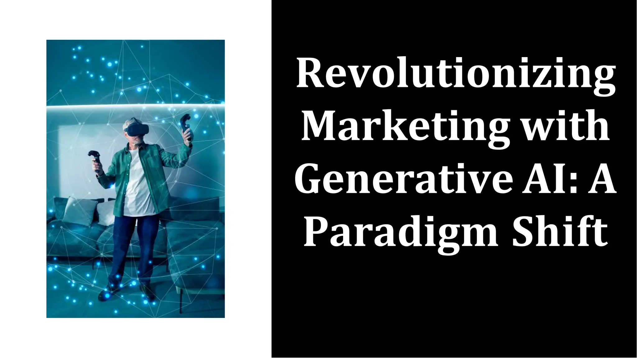 revolutionizing-marketing-with-generative-ai-a-paradigm-shift-20240221152632sta8.pptx