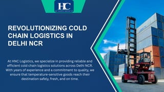 Revolutionizing Cold Chain Logistics in Delhi NCR.pdf