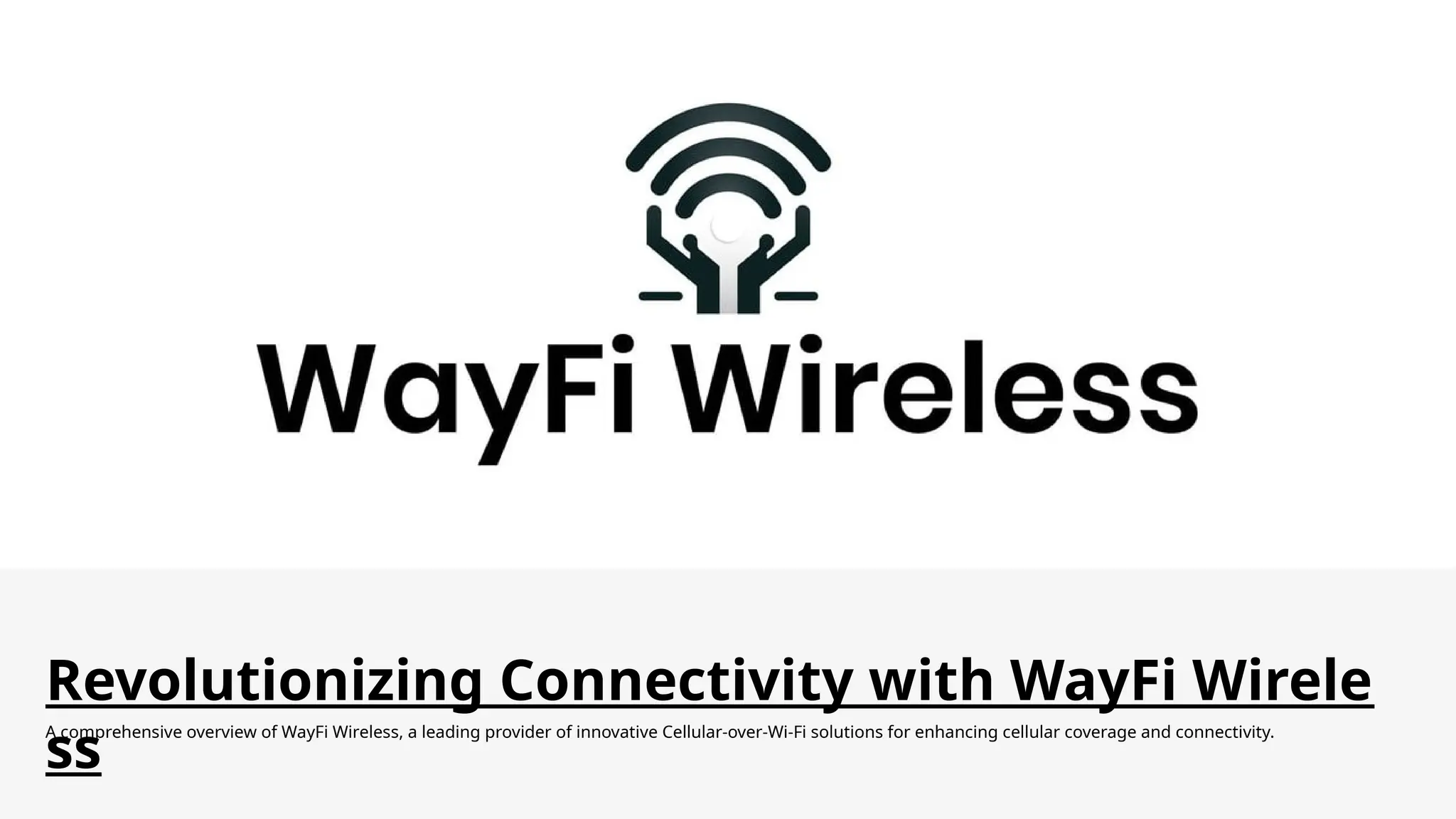 Revolutionizing Connectivity with WayFi Wireless.pptx