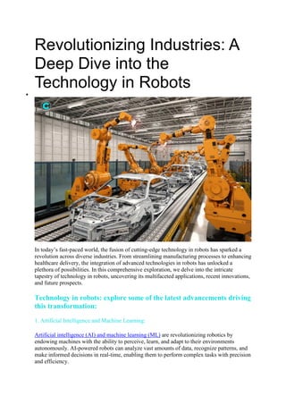 Revolutionizing Industries: A Deep Dive into the Technology in Robots | PDF