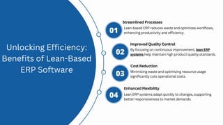 Revolutionizing Manufacturing: Unlocking Efficiency with Lean-Based ERP Software | PPT