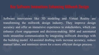 Revolutionizing Millwork Design with Software Innovation.pptx