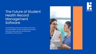 Revolutionizing Student Health Record Management Software for a ...