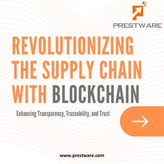 Revolutionizing the Supply Chain with Blockchain! | PDF