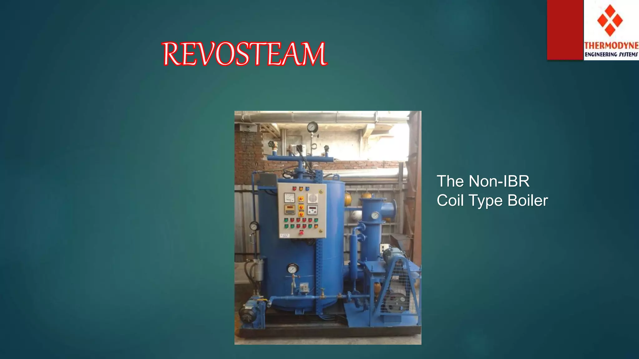 Revosteam- Coil Type Boiler | PPTX