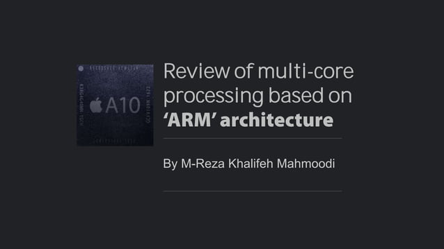 Review Multicore processing based on ARM architecture | PPT