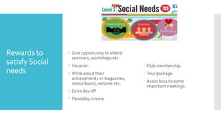 Rewards and recognition based on need hierarchy | PPTX
