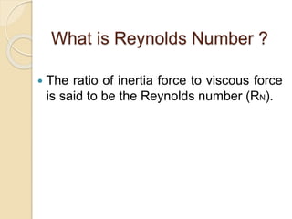 Reynold number (Fluid Mechanics)(FM) | PPTX