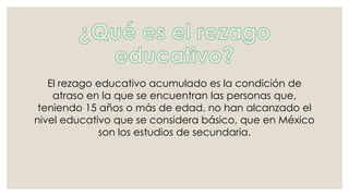 Rezago educativo | PPTX