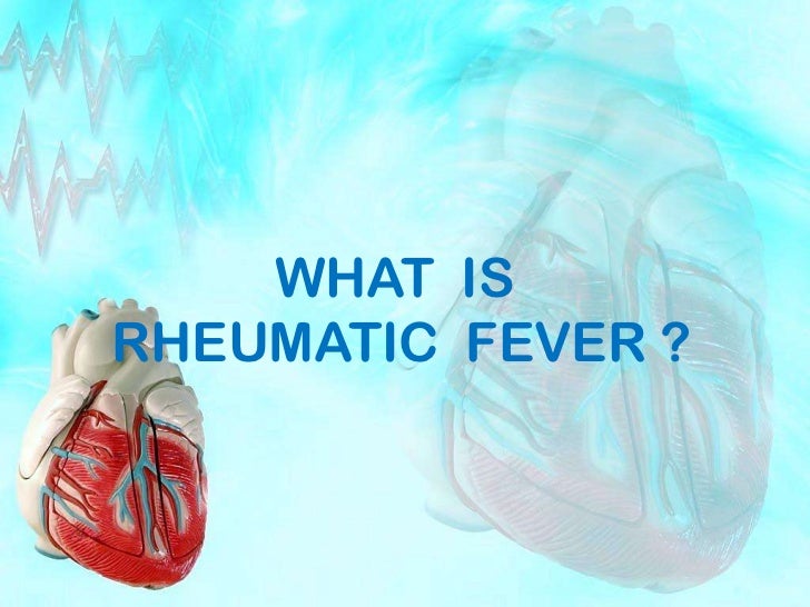 Rheumatic fever and heart disease