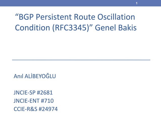 Rfc3345 Bgp Persistent Route Oscillation Condition Genel Bakis Ppt