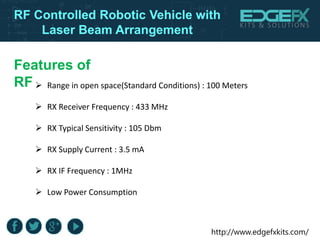 RF Controlled Robotic Vehicle With Laser Beam Arrangement | PPT