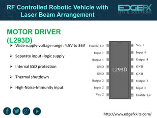 RF Controlled Robotic Vehicle With Laser Beam Arrangement | PPT