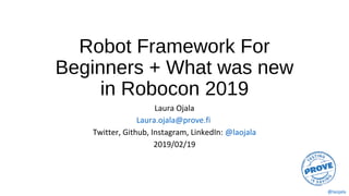 Robot Framework for beginners and what is new at 2019 | PPT