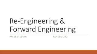 Reengineering including reverse & forward Engineering | PPTX