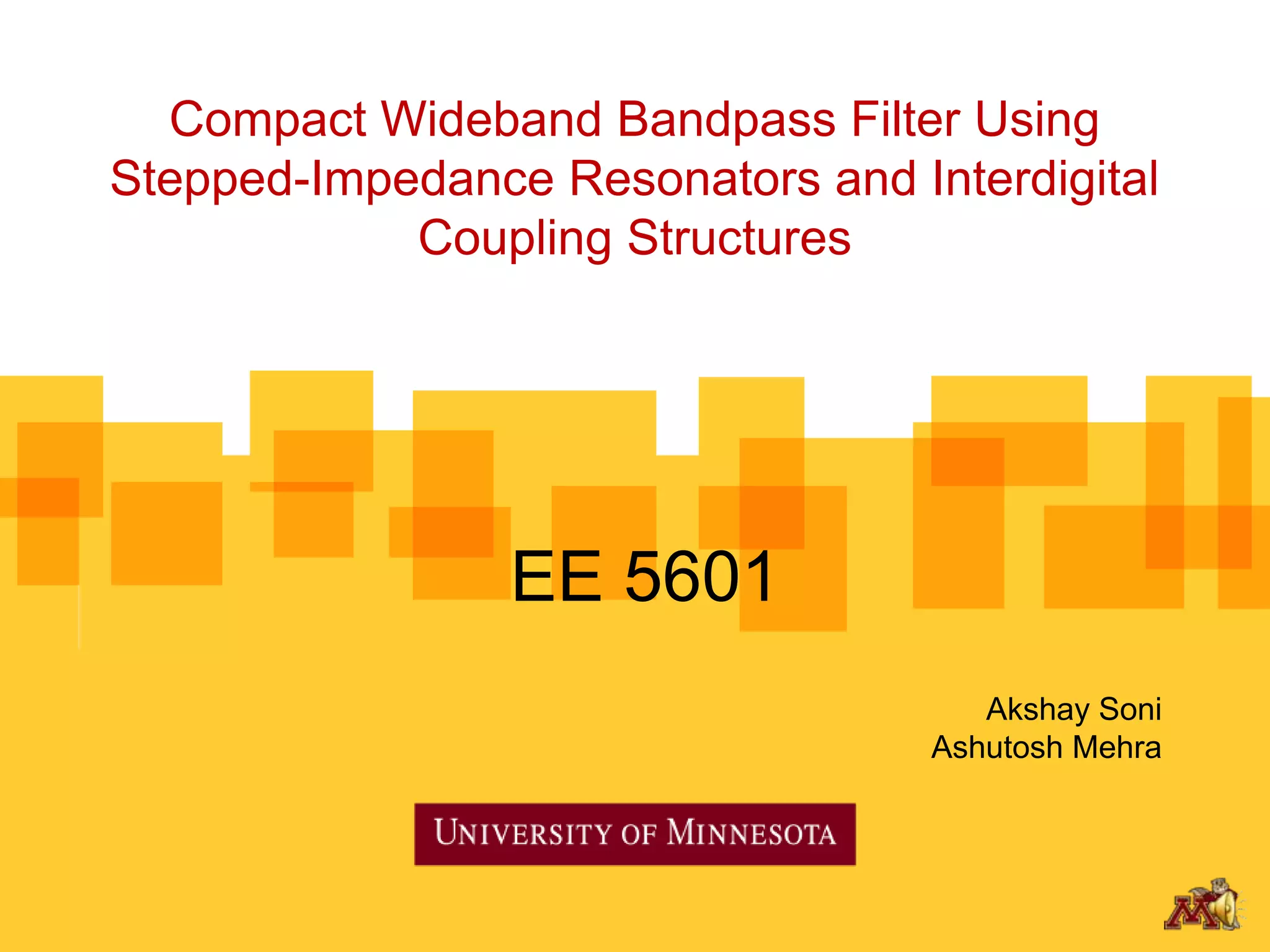Compact Wideband Bandpass Filter Using Stepped Impedance Resonators and ...