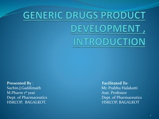 Generic drugs product development | PPTX