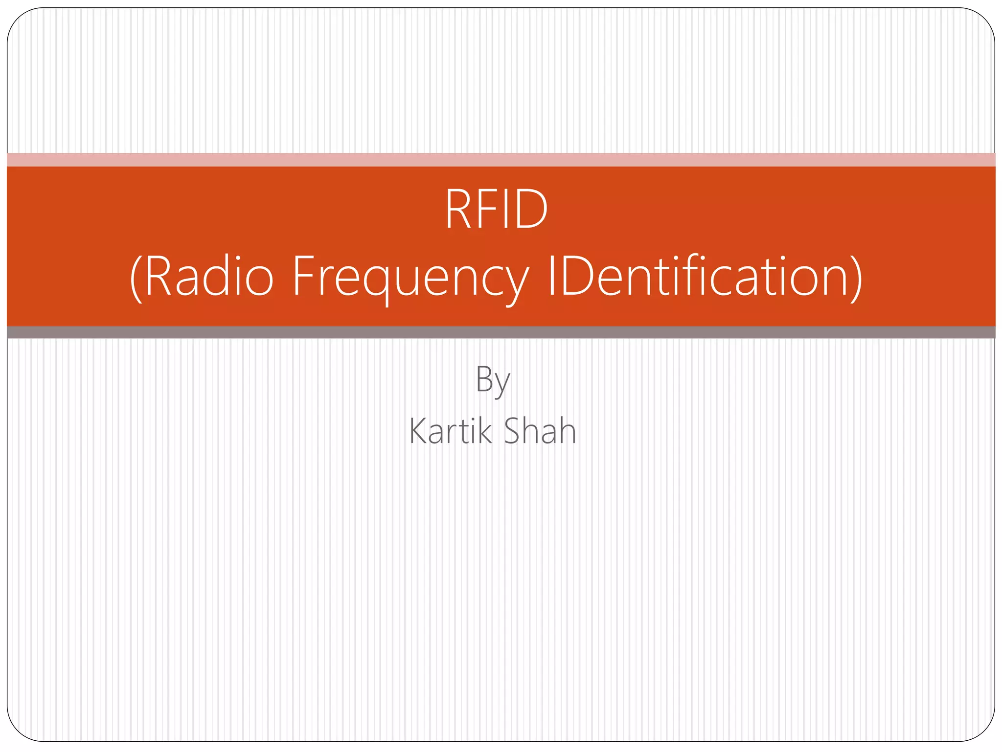 Radio Frequency Identification Chip (RFID) | PPT