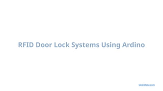 RFID Door Lock Systems Using Ardino.pptx