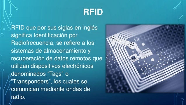 Rfid (identificacion por radiofrecuencia