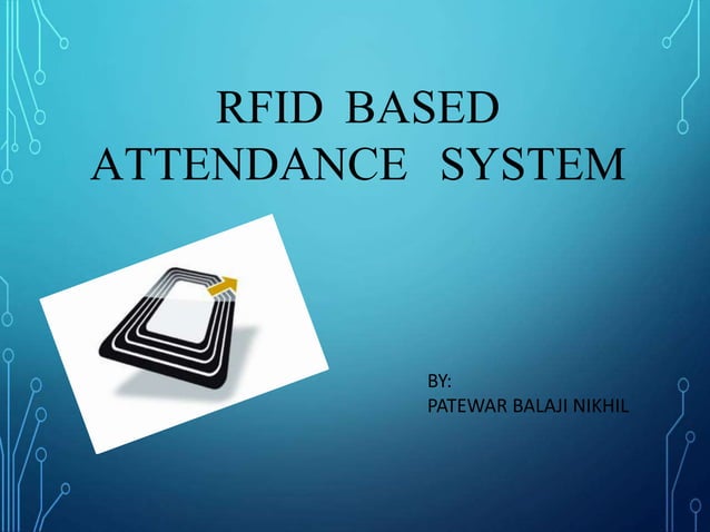 RFID Based Attendance System Project Report | PPT