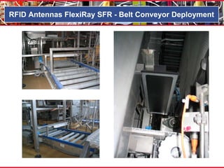 RFID UHF FlexiRay SFR antenna deployment in manufacturing & conveyor belts operations | PPT