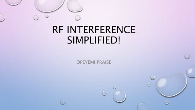 Rf interference simplified! | PPTX