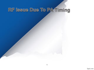 RF Issue Due To PA Timing | PDF