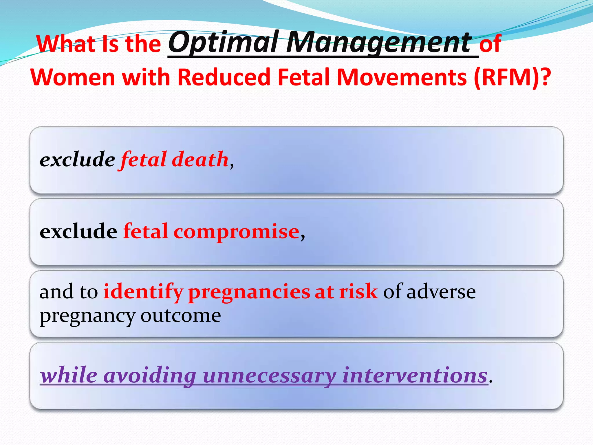 REDUCED FETAL MOVEMENT | PPTX