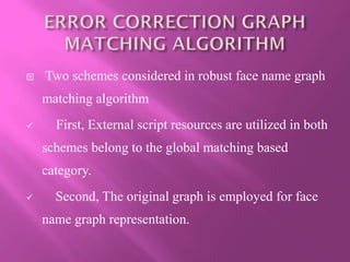 Robust face name graph matching for movie character identification | PPTX