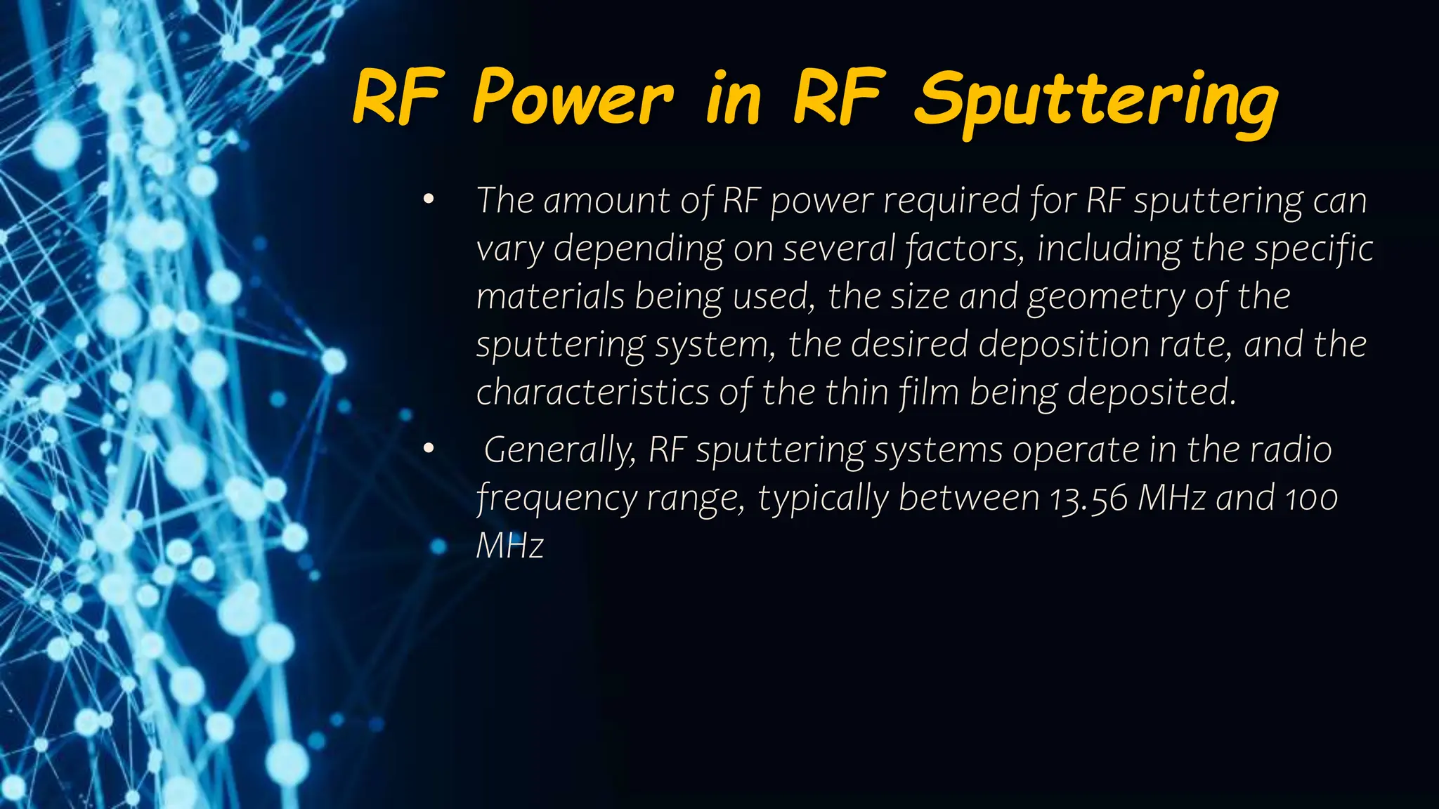 RF SPUTTERING.pptx engineering physics.. | PPTX