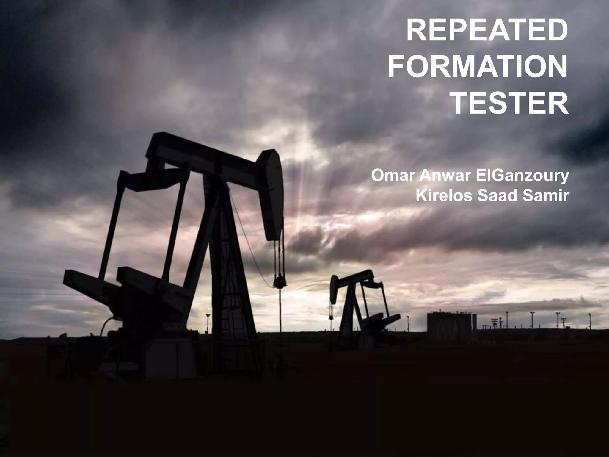 Repeated Formation Testers | PPTX