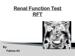 RFT renal function Laboratory report ppt | PPT | Free Download